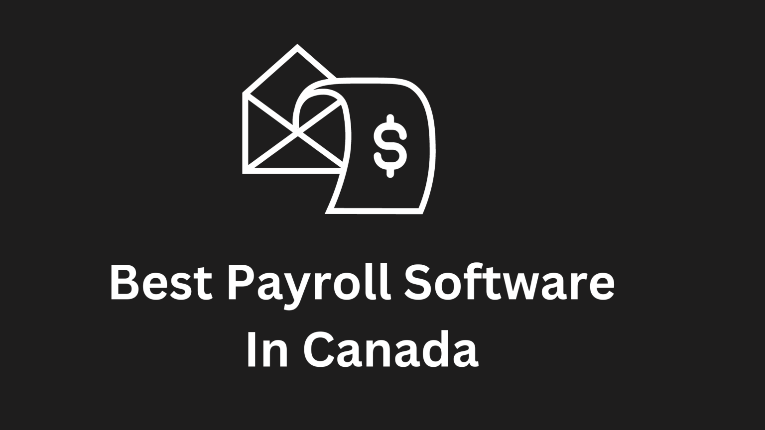 Top 10 Best Payroll Software In Canada | Oyinkuro Atani